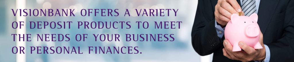 Deposits - Vision Bank